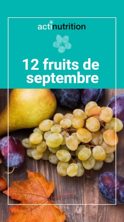 La liste des fruits de septembre | Actinutrition
